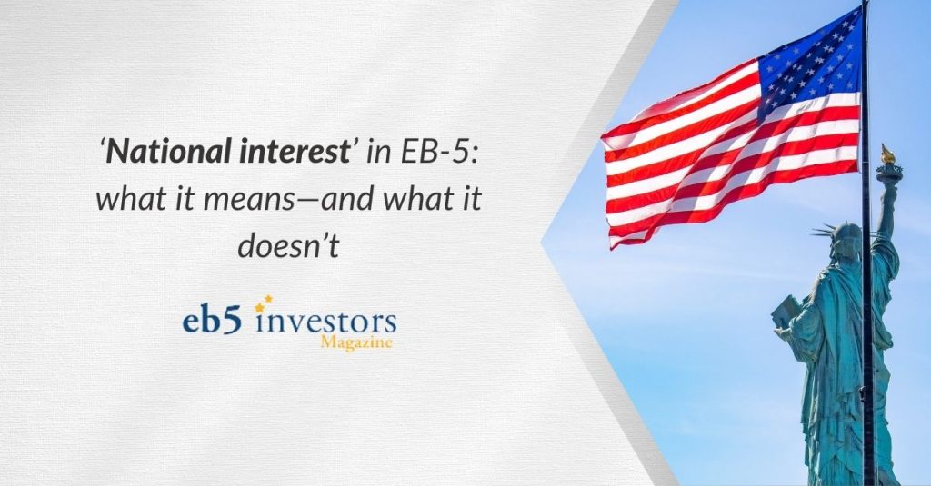 El «interés nacional» en el programa EB-5: qué significa y qué no ...
